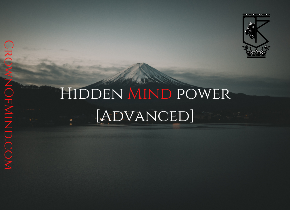 Hidden Mind Power [Advanced] - CrownOfMind.Com